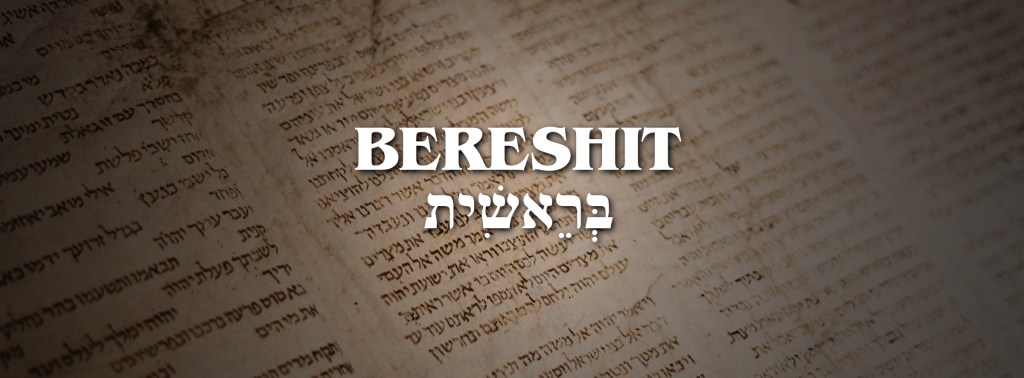 Génesis – Bereshit – בְּרֵאשִׁית – Beneytzion – בני ציון
